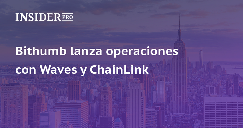 Bithumb lanza operaciones con Waves y ChainLink | Noticias | ihodl.com