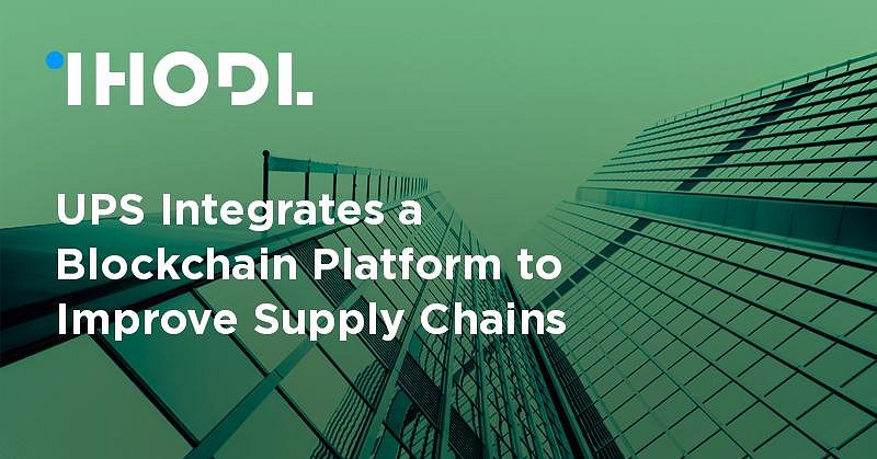 UPS Integrates a Blockchain Platform to Improve Supply Chains | News ...