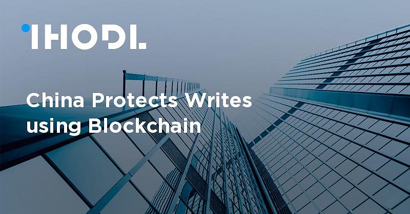 China Protects Writes using Blockchain | News | ihodl.com