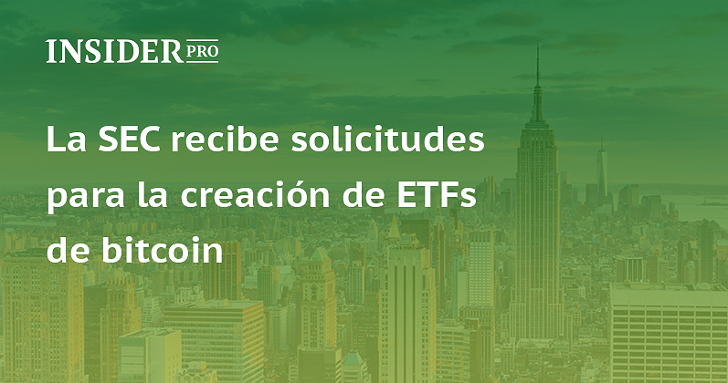La SEC recibe solicitudes para la creación de ETFs de bitcoin | Noticias | ihodl.com