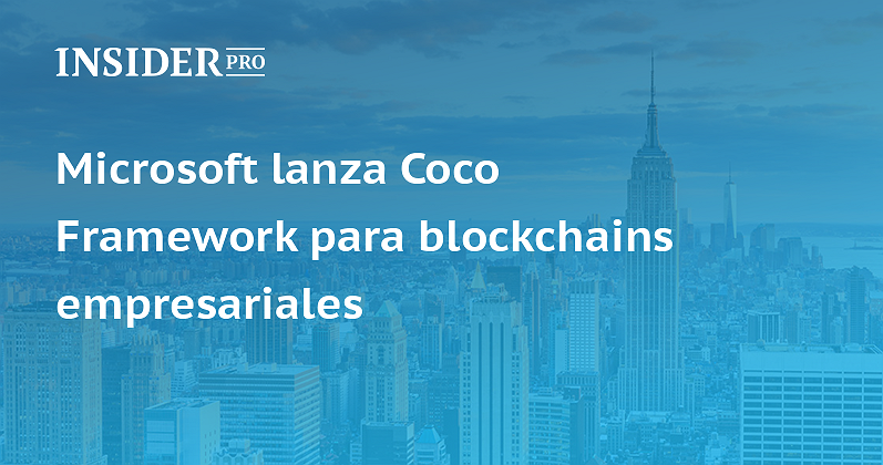 Microsoft lanza Coco Framework para blockchains empresariales ...