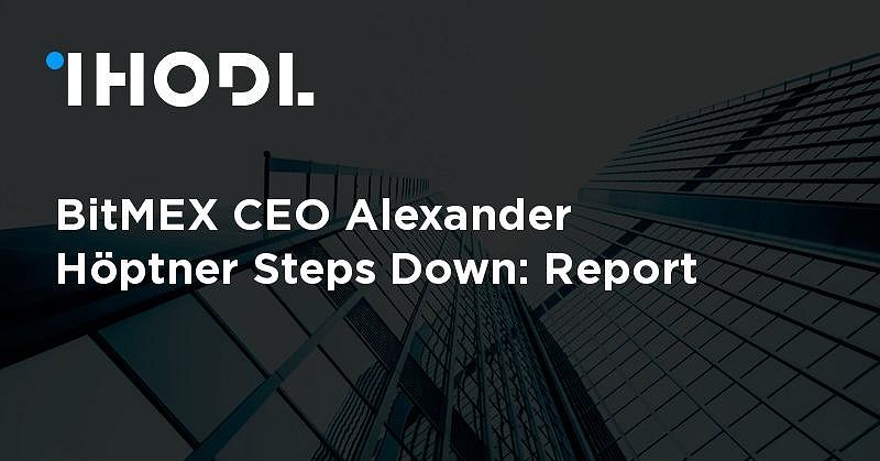 BitMEX CEO Alexander Höptner Steps Down: Report | News | ihodl.com
