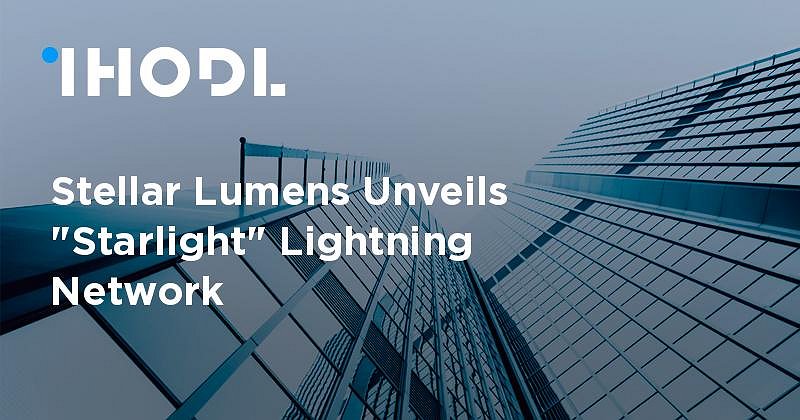 Stellar Lumens Unveils "Starlight" Lightning Network | News | ihodl.com