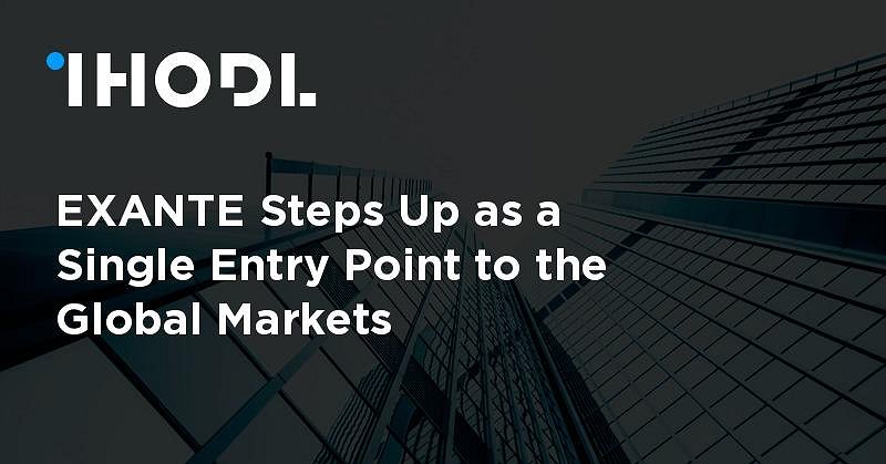 EXANTE Steps Up as a Single Entry Point to the Global Markets | News ...