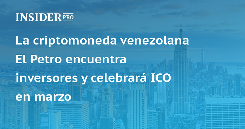 La criptomoneda venezolana El Petro encuentra inversores y celebrará ...