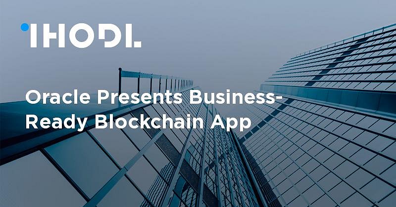 Oracle Presents Business-Ready Blockchain App | News | ihodl.com