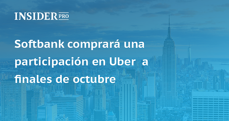 Softbank comprará una participación en Uber a finales de octubre ...