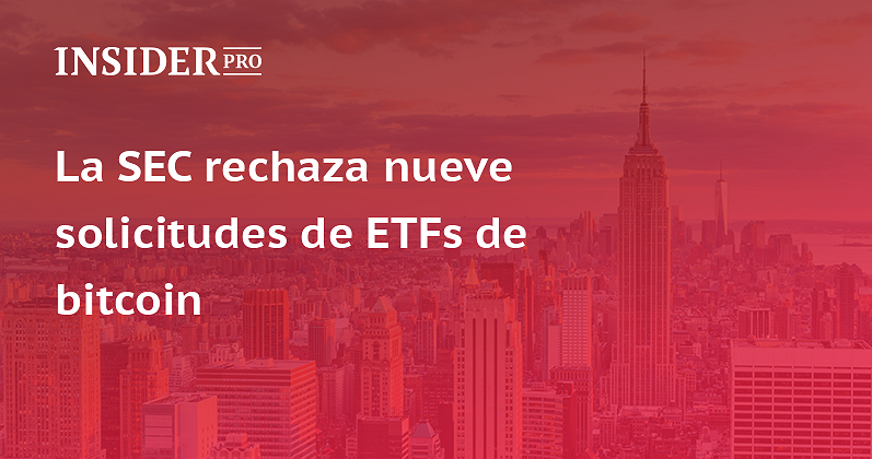 La SEC rechaza nueve solicitudes de ETFs de bitcoin | Noticias | ihodl.com