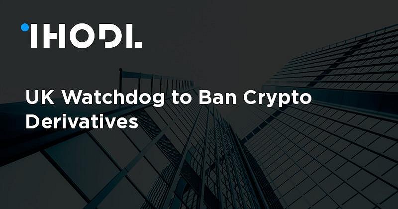 UK Watchdog to Ban Crypto Derivatives | News | ihodl.com