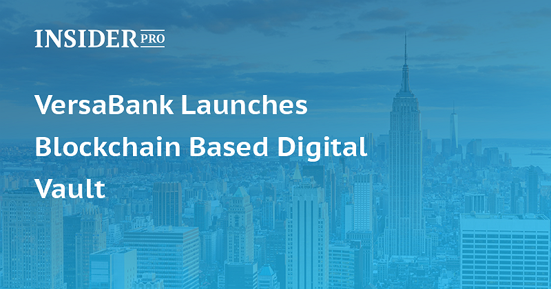 VersaBank Launches Blockchain Based Digital Vault | News | ihodl.com